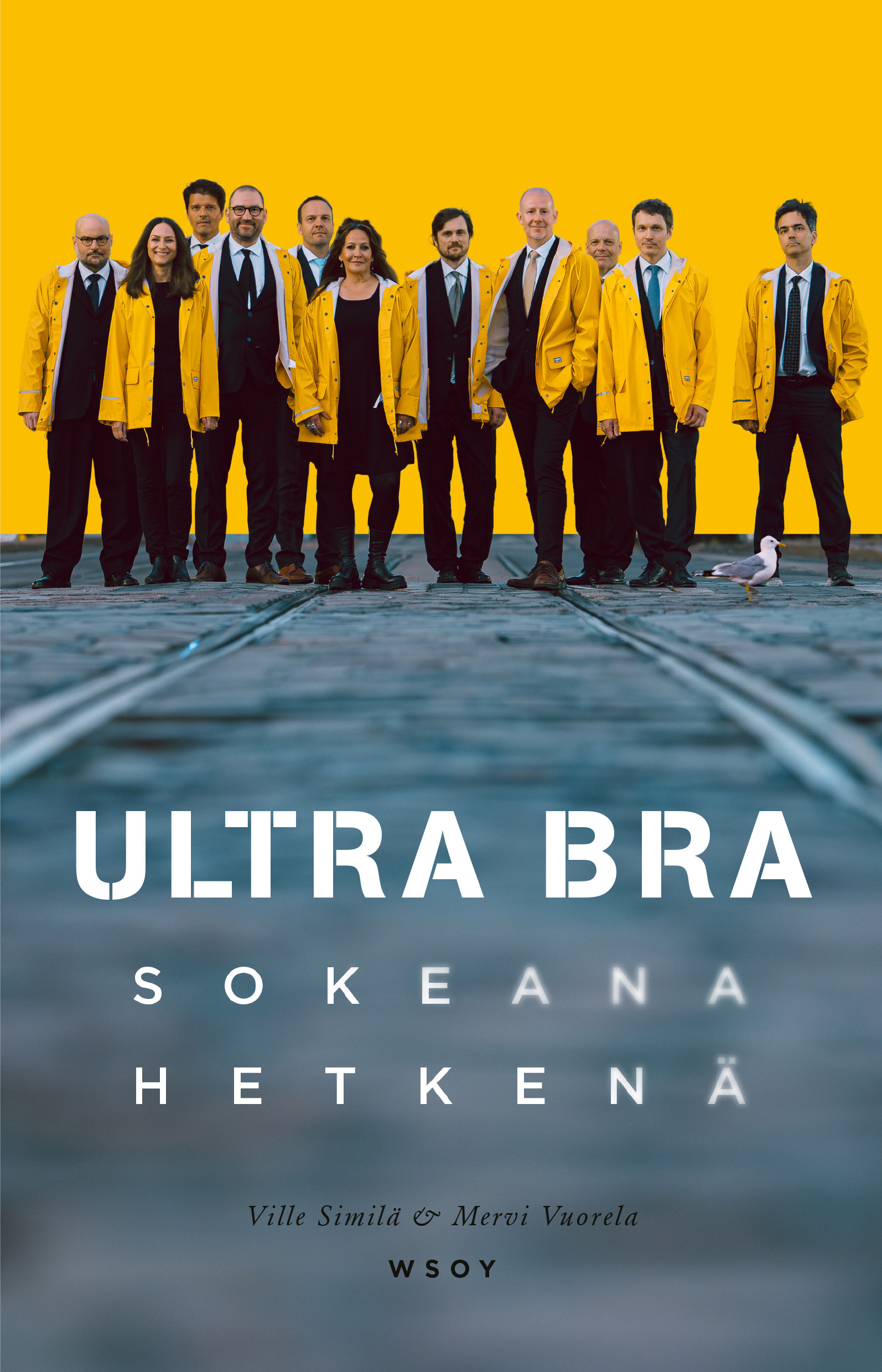 Ultra Bra – Sokeana hetkenä
